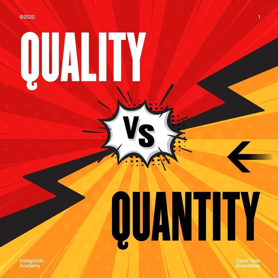 Quality vs Quantity, which one is more important? - Visualizem